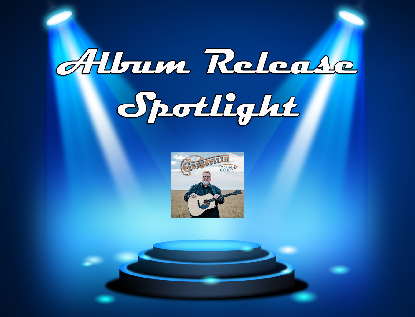 Album Release Spotlight – Deano Graham - Michelle Lee On Air